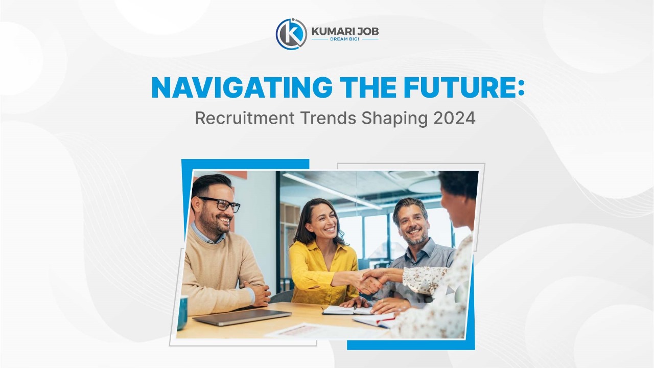 Navigating the Future: Recruitment Trends Shaping 2024