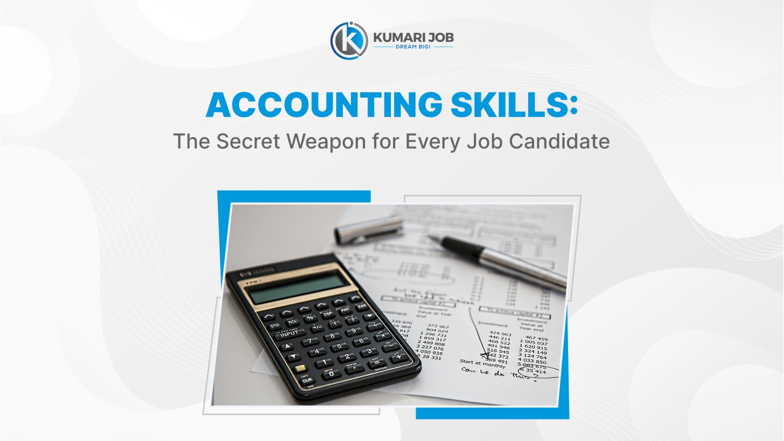 Accounting Skills: The Secret Weapon for Every Job Candidate